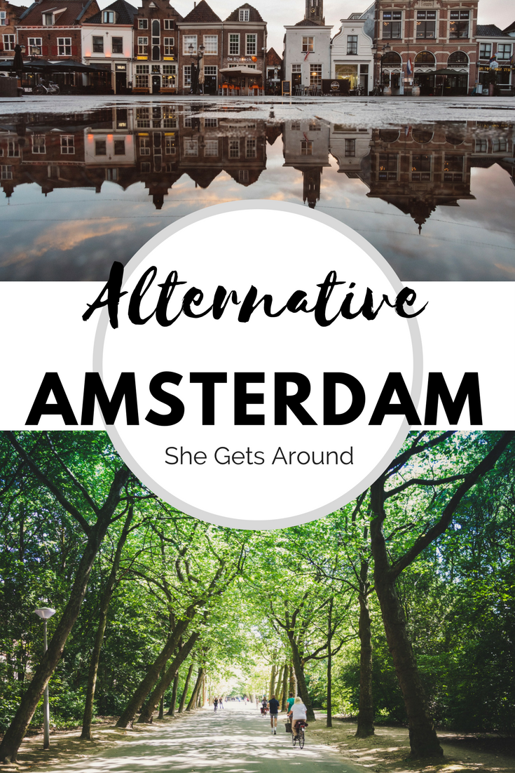 An Alternative Weekend In Amsterdam - She Gets Around