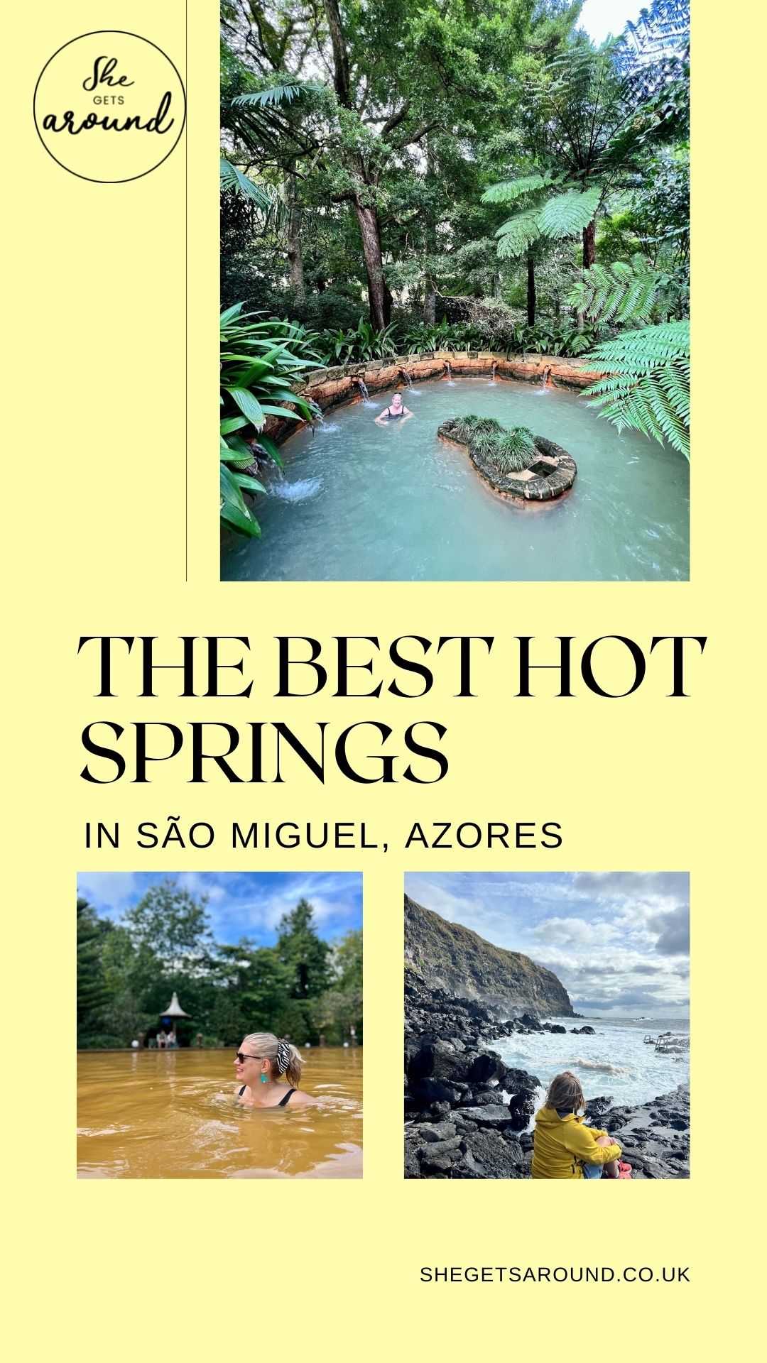 The best hot springs in São Miguel, Azores - She Gets Around